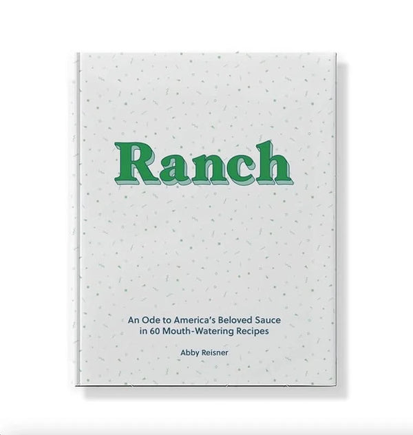 Ranch Cookbook: 60 Inspired Recipes for Every Dish | Hardcover - The ...